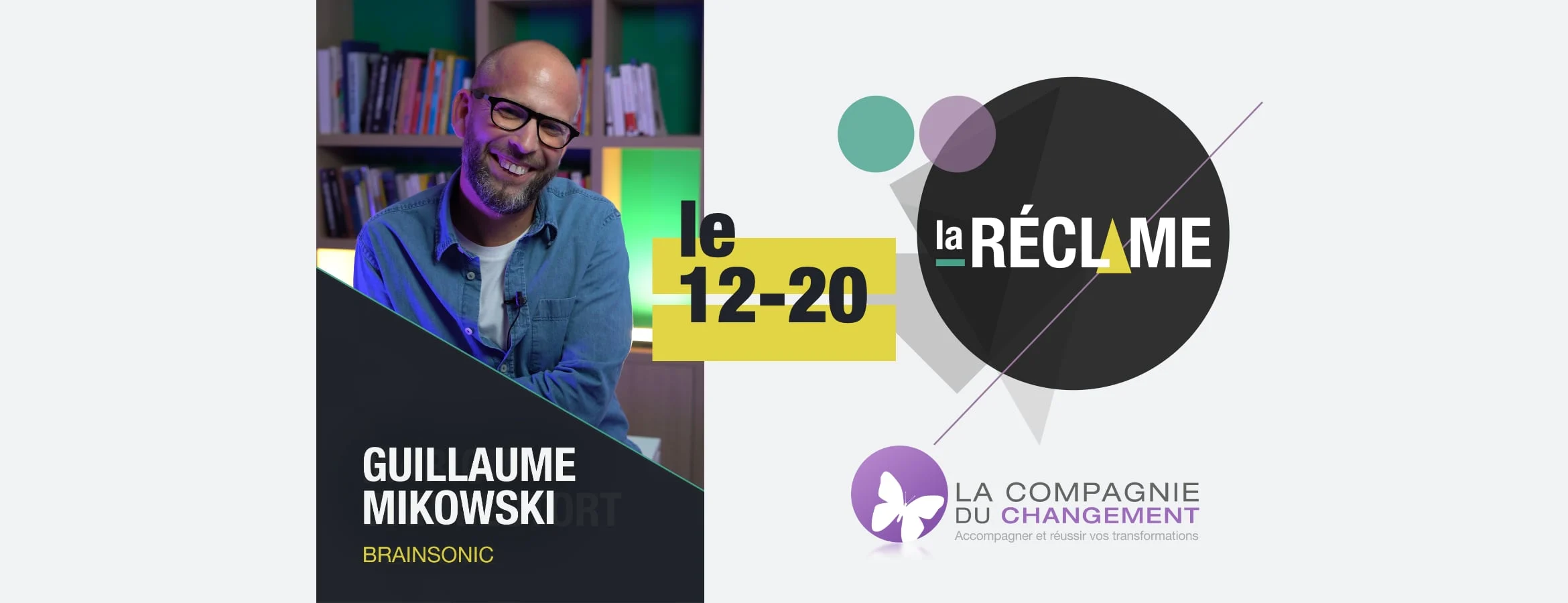 L'interview 12-20 de Guillaume Mikowski sur La Réclame - Brainsonic